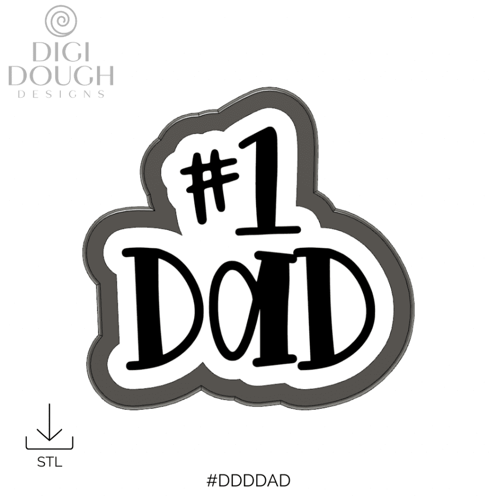 #1 Dad Cookie Cutter STL - Digi Dough Designs